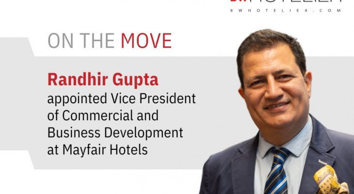 Randhir Gupta appointed Vice President of Commercial and Business Development at Mayfair Hotels ...
